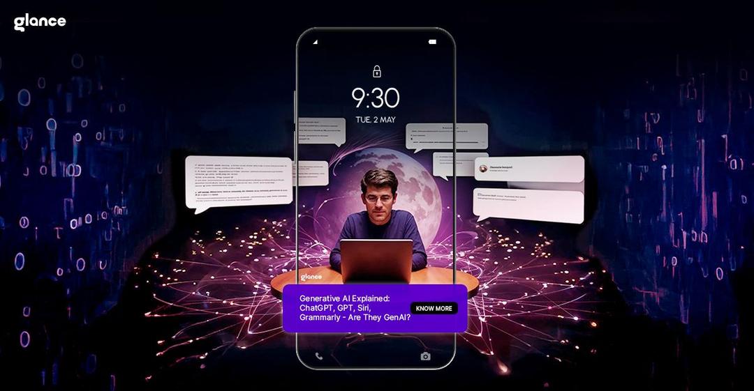 Generative AI Explained: ChatGPT, Siri, Grammarly & Glance AI